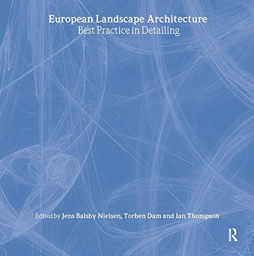 European Landscape Architecture: Best Practice in Detailing: Thompson ...