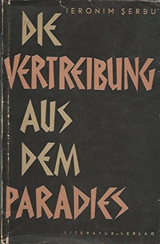 Die Vertreibung aus dem Paradies : Serbu, Ieronim: Amazon.de: Bücher