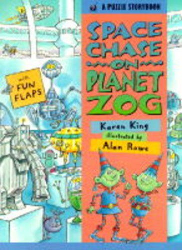 Space Chase On Planet Zog : King Karen, Rowe Alan: Amazon.co.uk: Books
