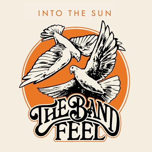Amazon.com: Into The Sun : THE BAND FEEL: Digital Music