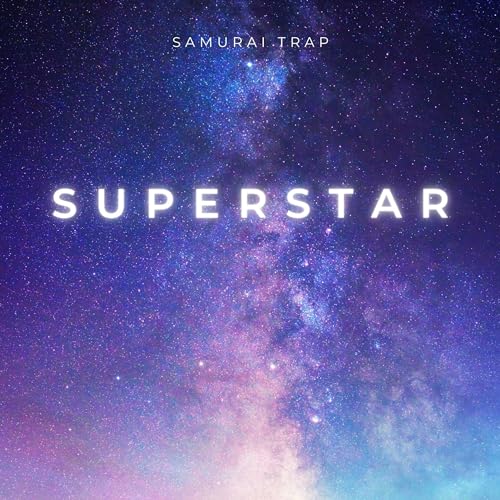 Superstar by Samurai Trap on Amazon Music - Amazon.com