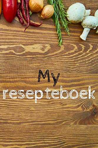 My resepteboek: Groot formaat boek van 100 bladsye om u resepte in ...
