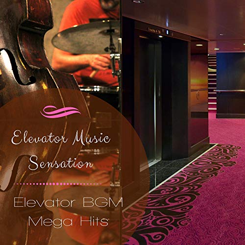 Amazon MusicでElevator Music SensationのElevator BGM Mega Hitsを再生する