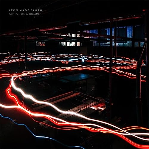 Amazon.com: Songs for a Dreamer : Atom Made Earth: Digital Music
