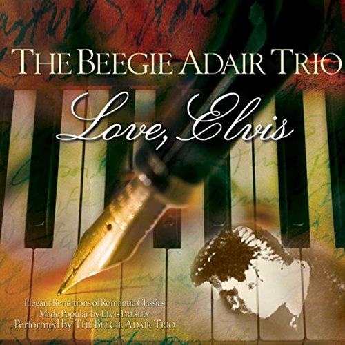 Play Love, Elvis by Beegie Adair on Amazon Music
