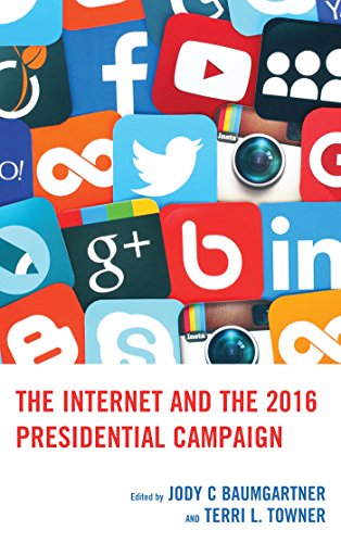 The Internet and the 2016 Presidential Campaign eBook : Baumgartner ...
