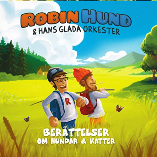 Play Berättelser om hundar & katter by Robin Hund & Hans glada orkester ...