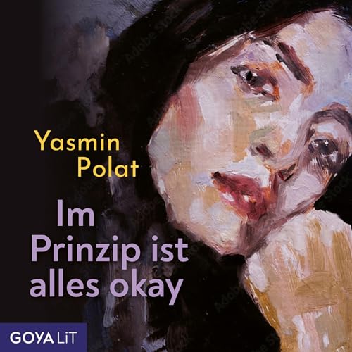 Im Prinzip ist alles okay (Hörbuch-Download): Yasmin Polat, Julia Meier ...