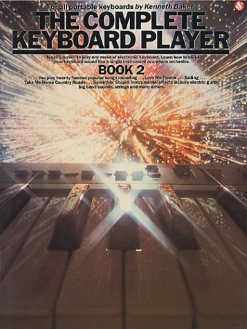 Complete Keyboard Player for All Portable Keyboards, Book 2: Baker ...