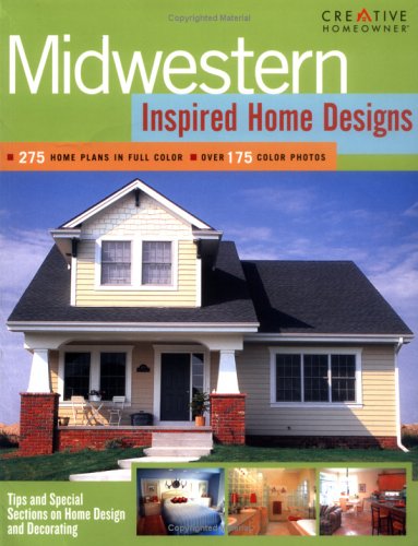 Midwestern Inspired Home Designs: Creative Homeowner Press ...
