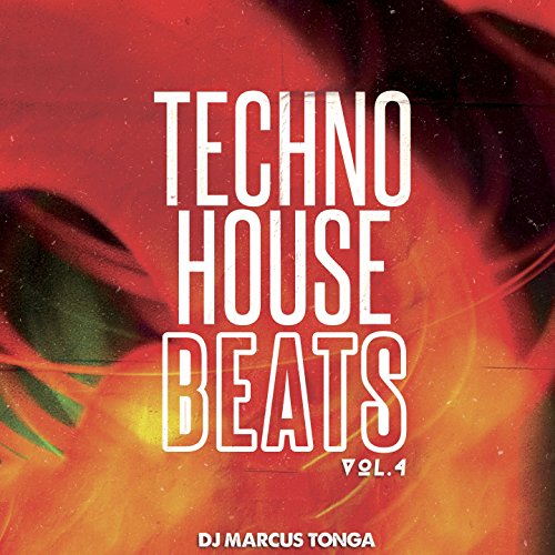 Play Techno House Beat, Vol. 4 by DJ Marcus Tonga on Amazon Music