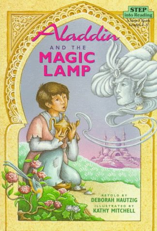 Aladdin and the Magic Lamp (Step into Reading, Step 3, paper): Hautzig ...