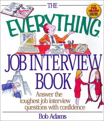 The Everything Job Interview Book: Adams, Bob: 9781580624930: Amazon ...