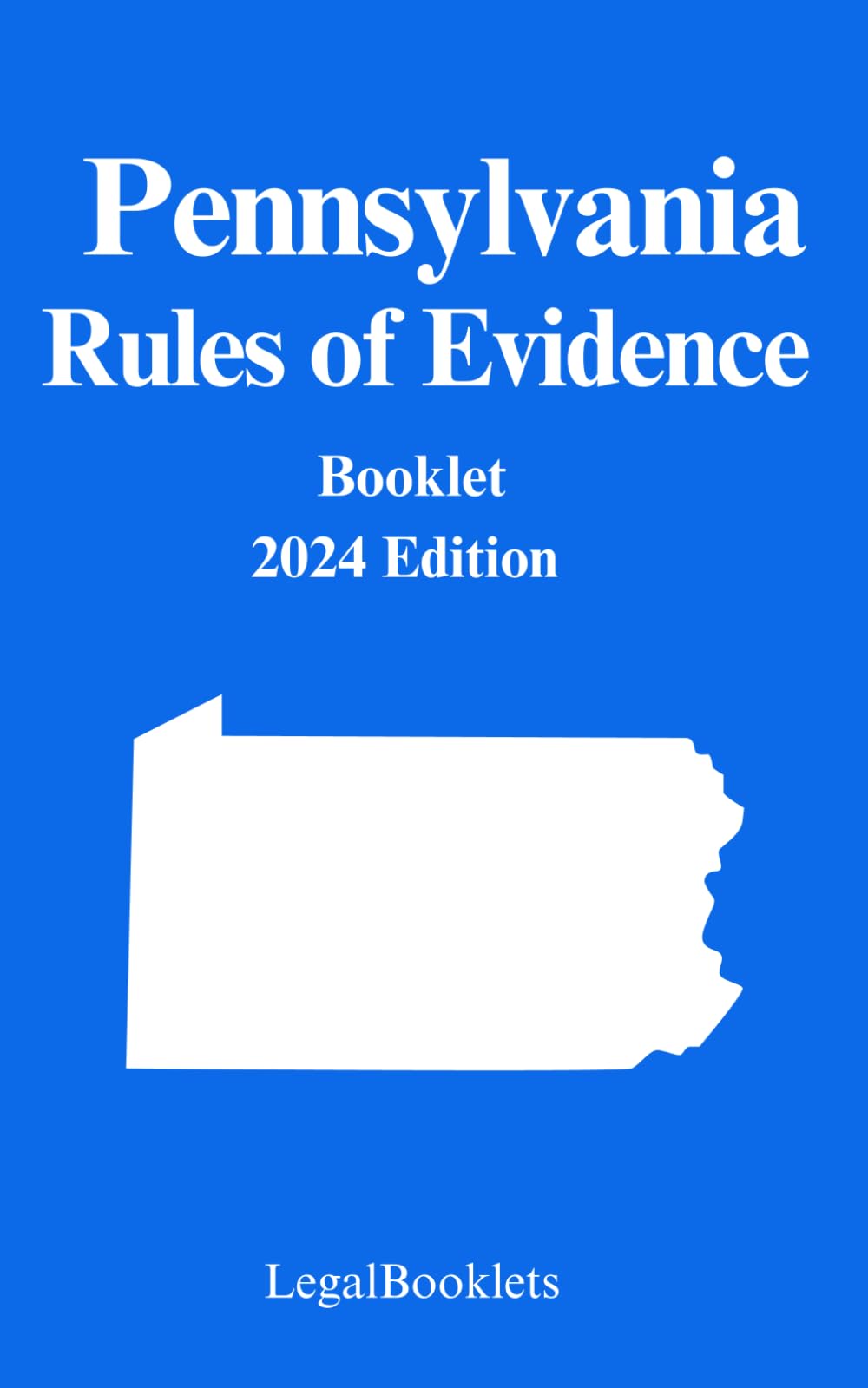 Pennsylvania Rules of Evidence (2024 Edition): LegalBooklets, Franken ...
