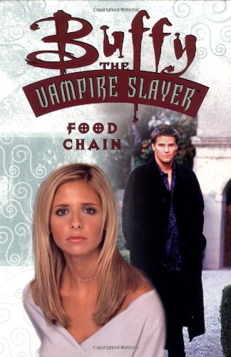 Buffy Vampire Slayer: Food Chain (Buffy the Vampire Slayer) : Golden ...