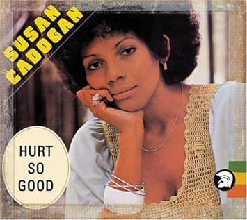 Cadogan, Susan - Hurt So Good - Amazon.com Music
