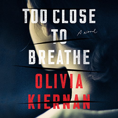 Amazon.com: Too Close to Breathe: A Novel (Audible Audio Edition ...
