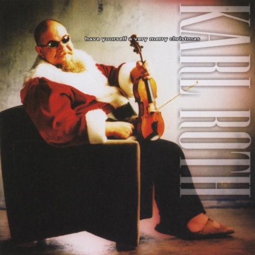 Amazon.com: Have Yourself a Very Merry Christmas : Karl Roth: Digital Music