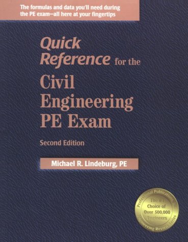 Quick Reference for the Civil Engineering Pe Exam: Michael R. Lindeburg ...