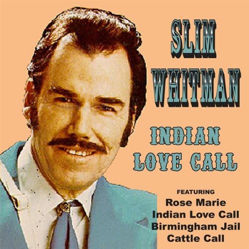 Indian Love Call: Whitman, Slim: Amazon.in: Music}
