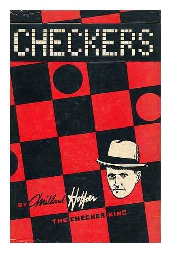 Checkers: All the Answers on the Art of Successful Checker Playing ...