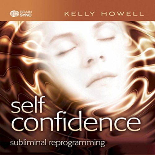 Amazon MusicでKelly Howell & Brain SyncのSelf Confidenceを再生する