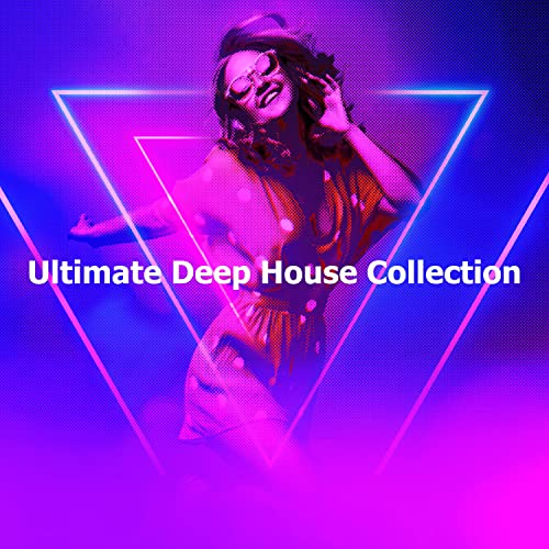 Play Ultimate Deep House Collection by Dance Hits! Remixed on Amazon Music