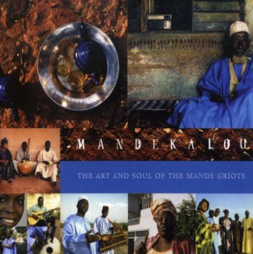 Mandekalou - Art & Soul of the Mande Griot - Amazon.com Music
