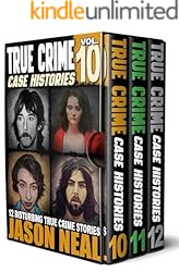Amazon.com: True Crime Case Histories - (Books 10, 11, & 12): 36 Disturbing Stories True Crime ...