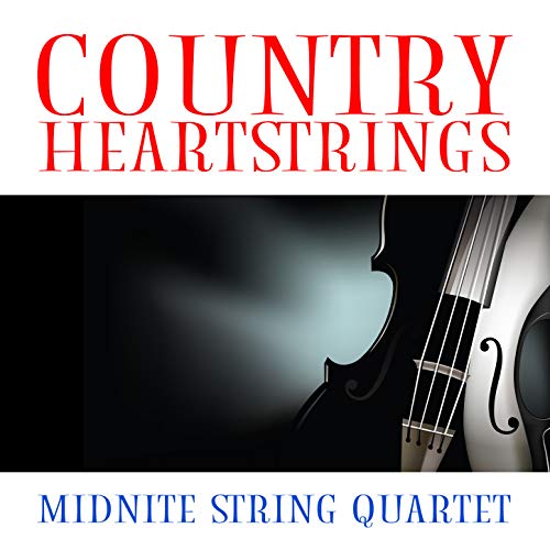 Play Country Heartstrings by Midnite String Quartet on Amazon Music