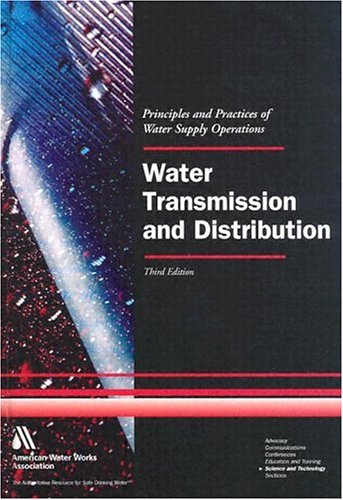 Water Transmission and Distribution (Water Supply Operations Training ...