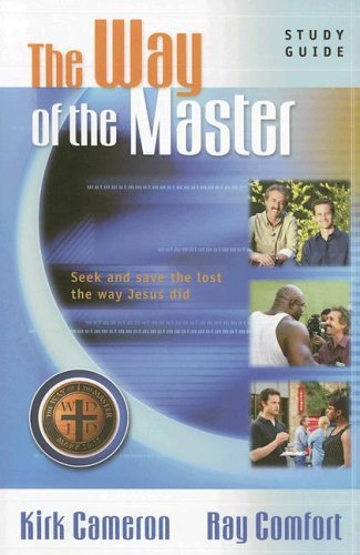 The Way of the Master Basic Training Course: Study Guide by Ray Comfort ...