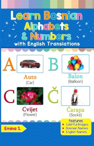 Learn Bosnian Alphabets & Numbers: Colorful Pictures & English ...