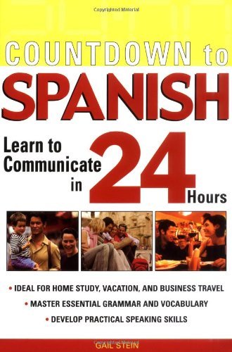 Countdown to Spanish: Learn to Communicate in 24 Hours (Countdown ...