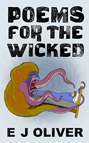 Amazon.com: Poems for the Wicked eBook : Oliver, E J, Oliver, E J ...