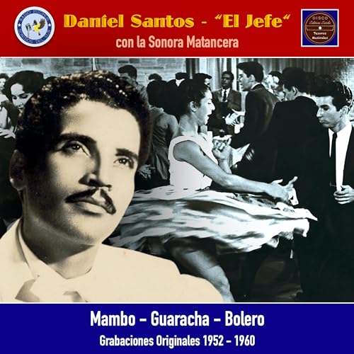 Amazon Music - Daniel SantosのEl Jefe: Mambo - Guaracha - Bolero ...