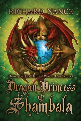 The Dragon Princess of Shambala: Book 3 of The Hidden World Chronicles ...
