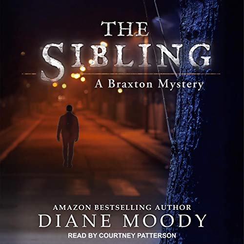The Sibling: A Braxton Mystery, Book 3