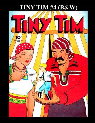 Tiny Tim #4 (B&W): Large Feature Comic #4: Therrian, Kari A, Company ...
