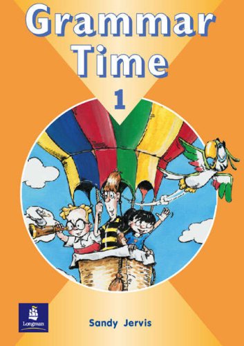 Grammar Time Level 1: Students' Book (Grammar Time): Jervis, Sandy ...