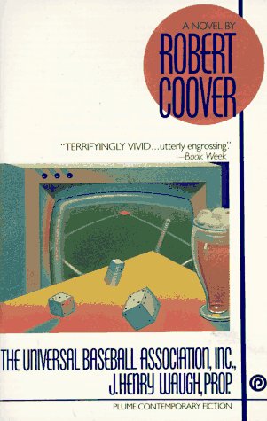 The Universal Baseball Association, Inc., J. Henry Waugh, Prop.: Coover ...