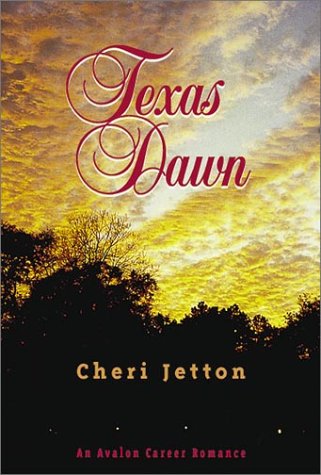 Amazon.com: Texas Dawn: 9780803495838: Jetton, Cheri: Books