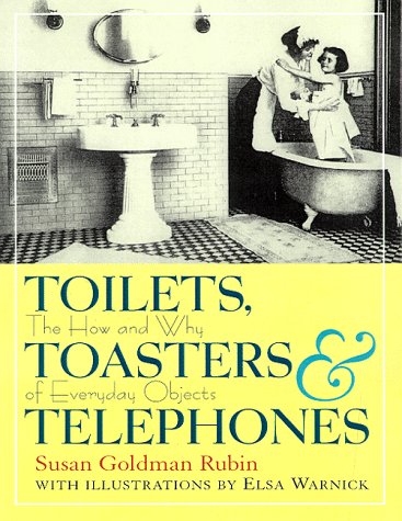 Toilets, Toasters & Telephones: Amazon.co.uk: Rubin, Susan Goldman ...