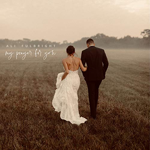 My Prayer For You by Ali Fulbright on Amazon Music - Amazon.com
