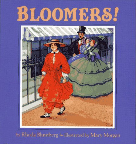 Bloomers!: Blumberg, Rhoda, Morgan, Mary: 9780027116847: Amazon.com: Books