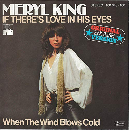 Meryl King - If There's Love In His Eyes - Ariola - 100 043, Ariola ...
