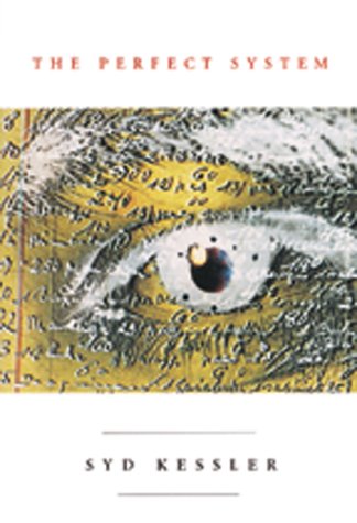 The Perfect System: Kessler, Sydney, Kessler, Syd, Roberts, Paul ...