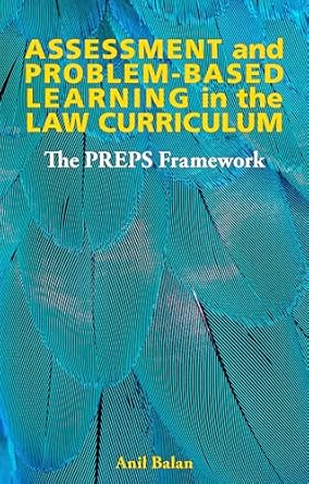 Buy Assessment and Problem-based Learning in the Law Curriculum: The ...