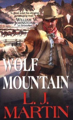 Wolf Mountain: Martin, Larry Jay: 9780786015733: Amazon.com: Books
