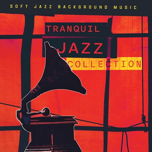 Amazon MusicでSoft Jazz Background MusicのTranquil Jazz Collectionを再生する